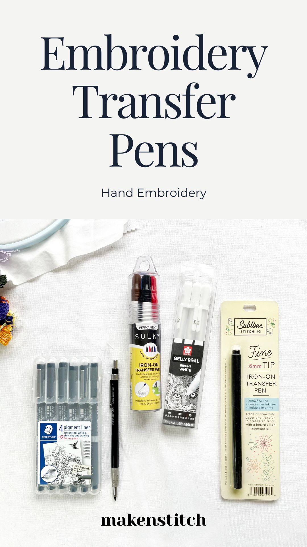 Hand Embroidery Transfer Pens the Complete Guide - Makenstitch
